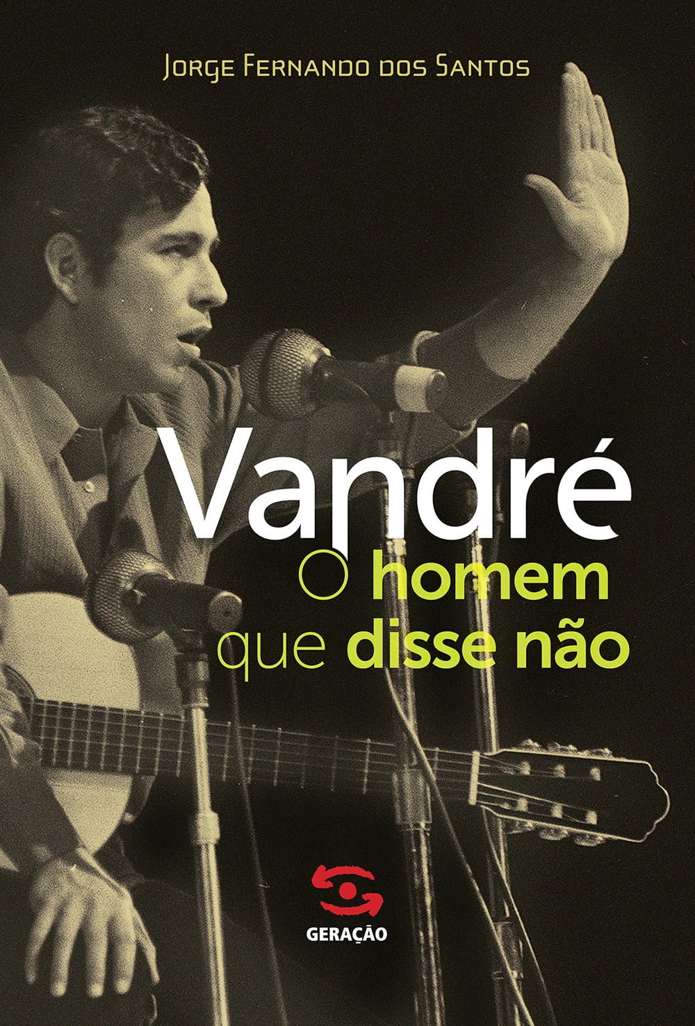 A história de Geraldo Vandré: o maior enigma da música brasileira ...