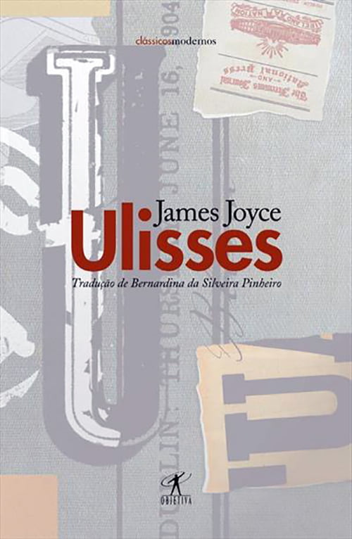 Considerado o grande romance do século 20, Ulisses, de James Joyce, faz ...